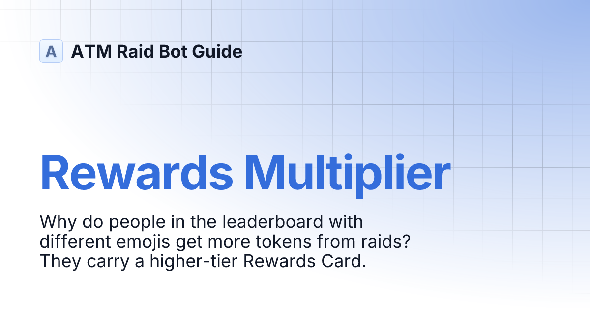 Rewards Multiplier | ATM Raid Bot Guide