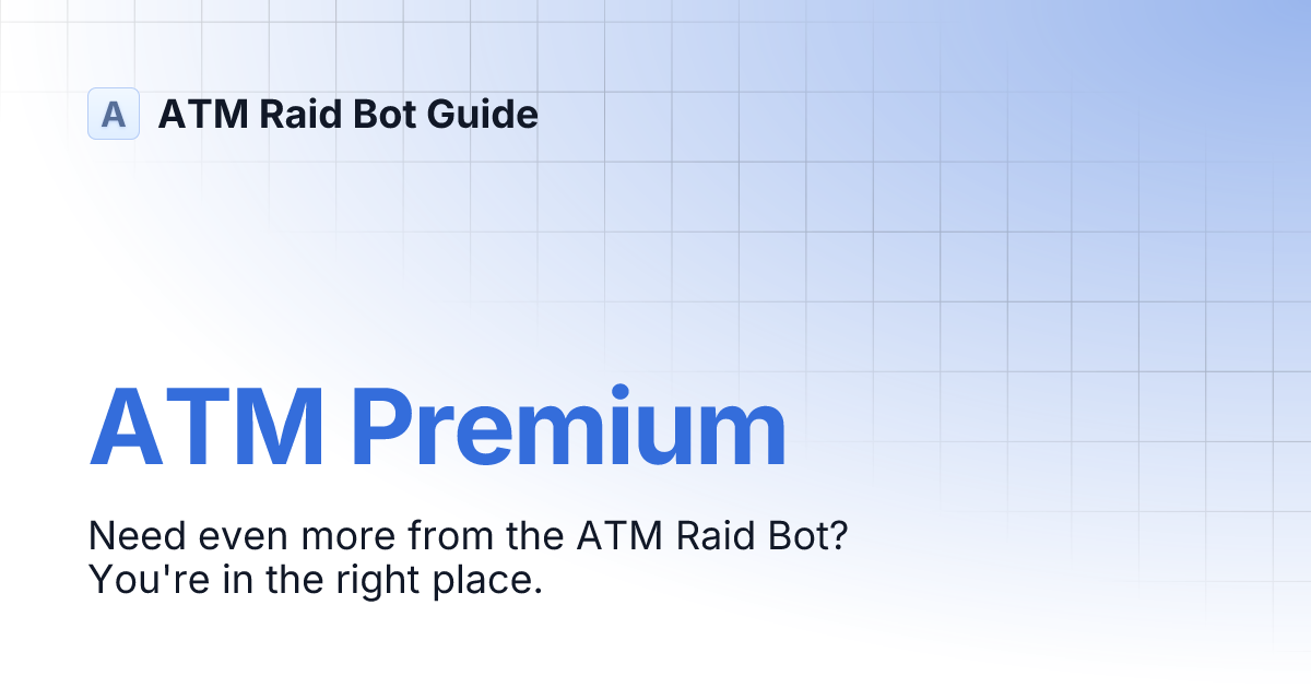 ATM Premium | ATM Raid Bot Guide